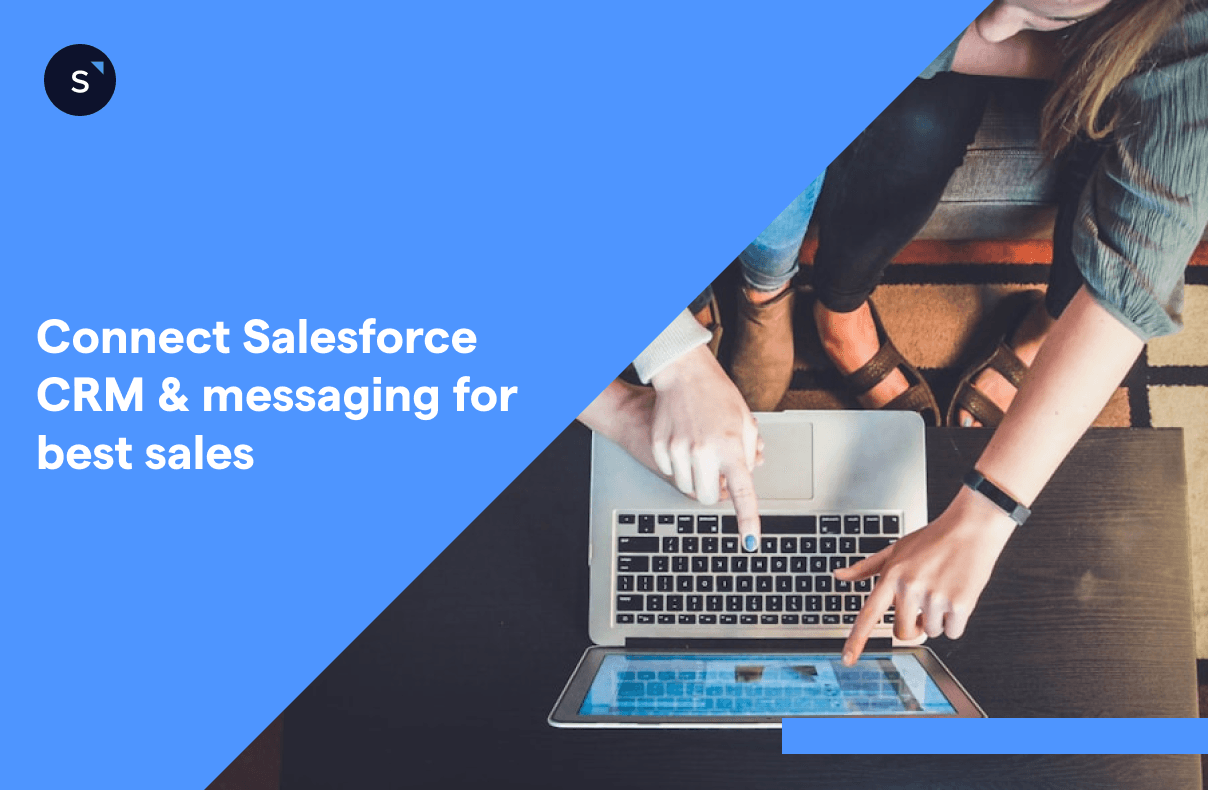 Salesforce Integration Connect Crm And Messaging For Best Sales